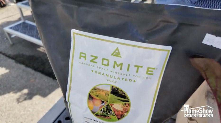 Build Plant Strength With Micronutrients Azomite - HomeShow Garden Pros ...